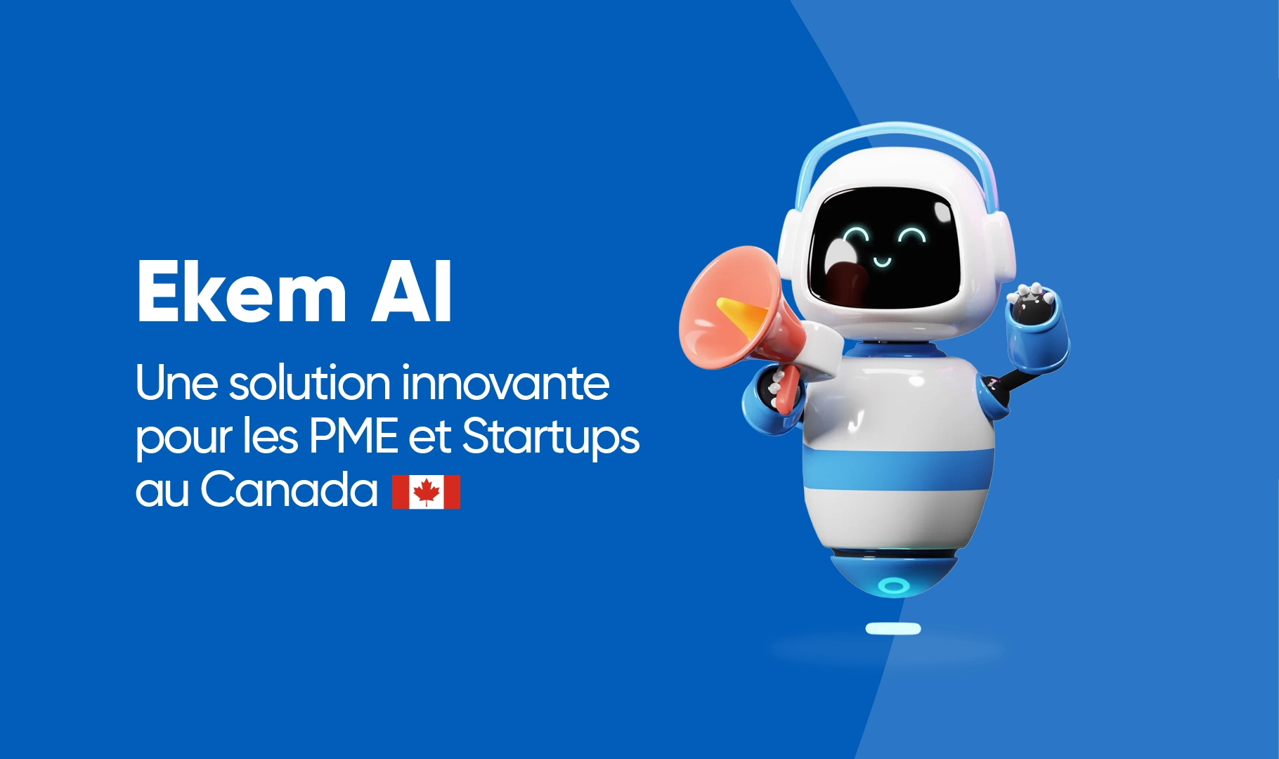 Pourquoi votre PME ou Startup canadienne a besoin de Ekem AI : Le ...